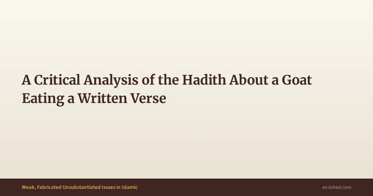 A Critical Analysis of the Hadith About a Goat Eating a Written Verse ...